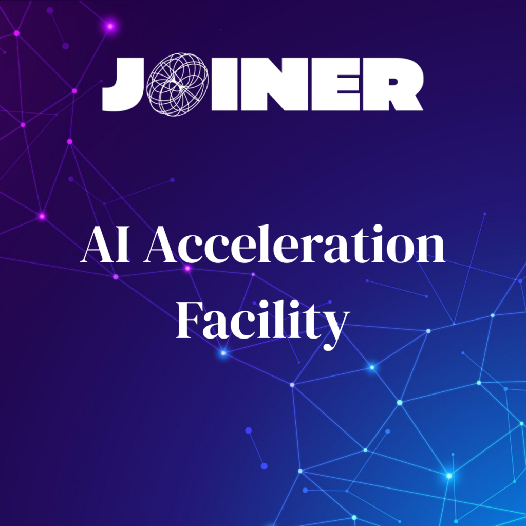 Introducing JOINER’s AI Acceleration Facility. – JOINER